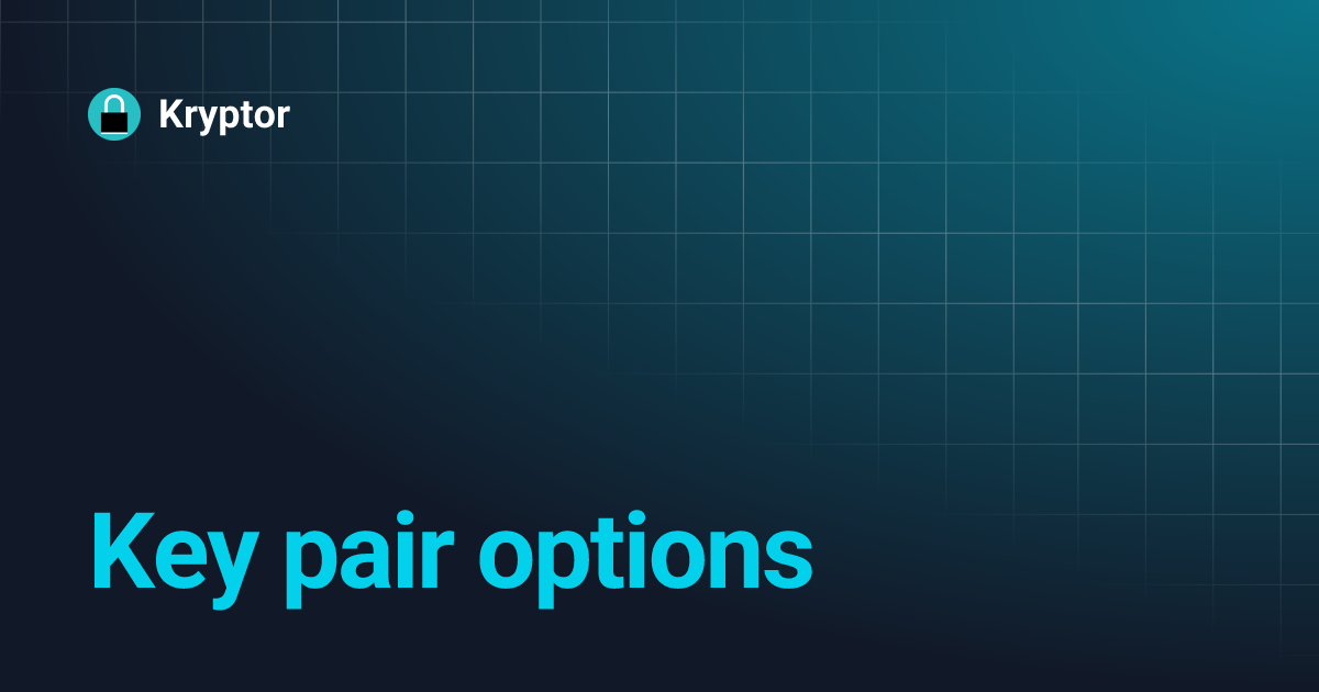 Key pair options | Kryptor