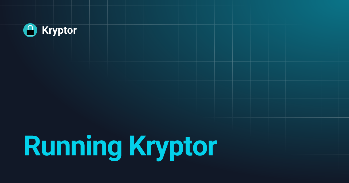 Running Kryptor | Kryptor